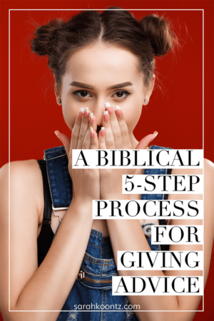 A Biblical 5-Step Process for Giving Advice