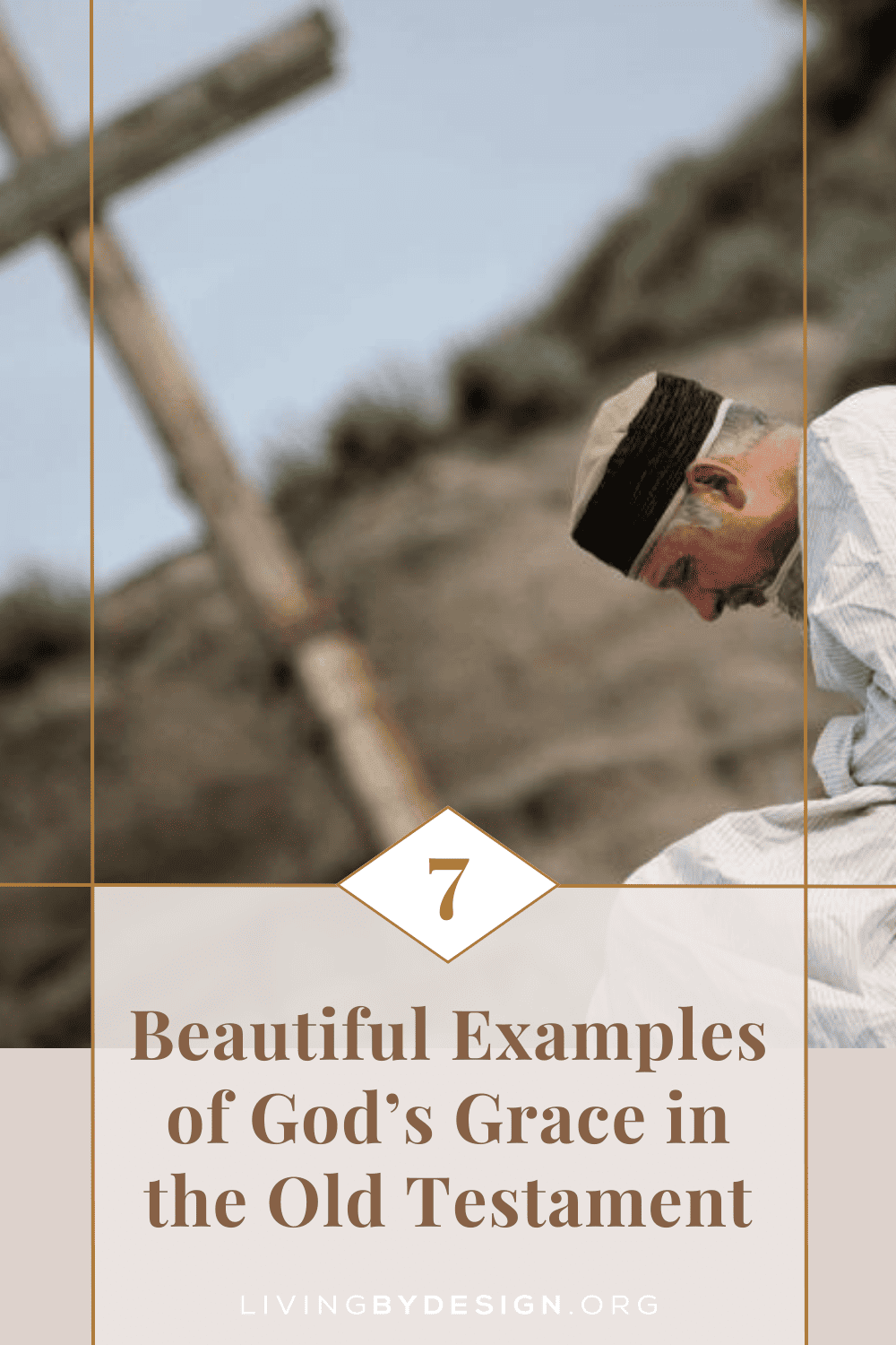 7 Beautiful Examples of God's Grace in the Old Testament