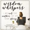 Wisdom Whispers | Free Online Bible Study for Women