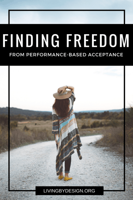 Finding Freedom from Performance-Based Acceptance