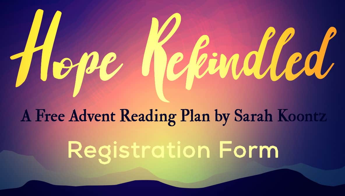 Hope Rekindled | A Free Advent Reading Plan by Sarah Koontz