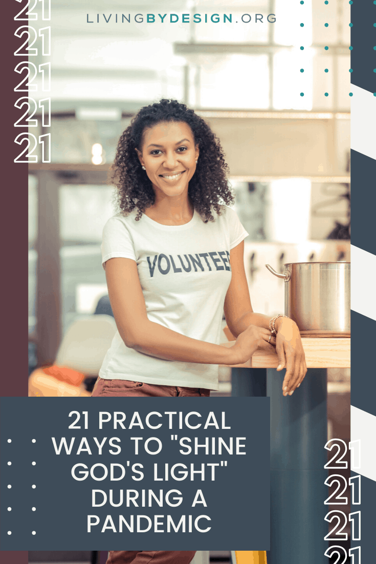 21 Practical Ways to "Shine God's Light" During a Pandemic