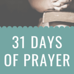 31 Days of Prayer for the Global Church | Free Printable Prayer Guide