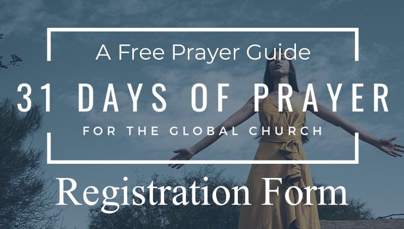 31 Days of Prayer for the Global Church | Free Printable Prayer Guide