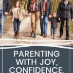 Parenting With Joy, Confidence, and Purpose