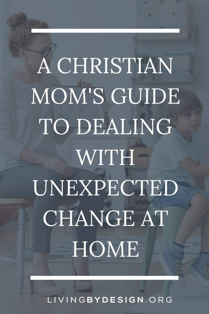 A Christian Mom's Guide to Dealing with Unexpected Change