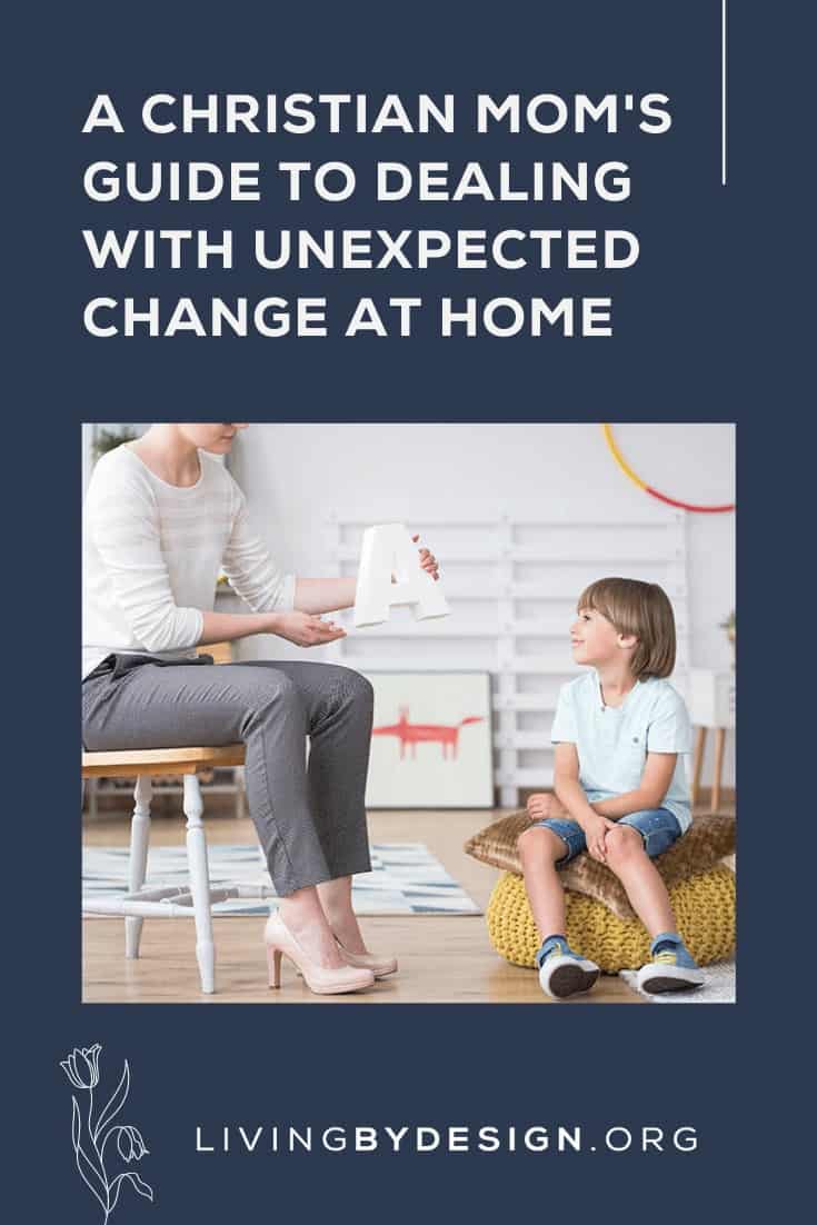 A Christian Mom's Guide to Dealing with Unexpected Change