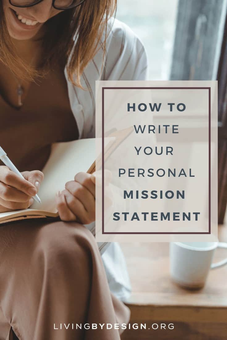 How to Write Your Personal Mission Statement | Living by Design Ministries