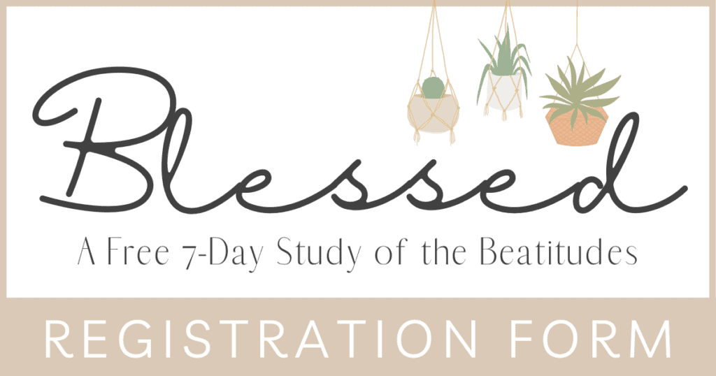 Free Beatitudes Study | A 7-Day Digital Bible Study with Sarah Koontz