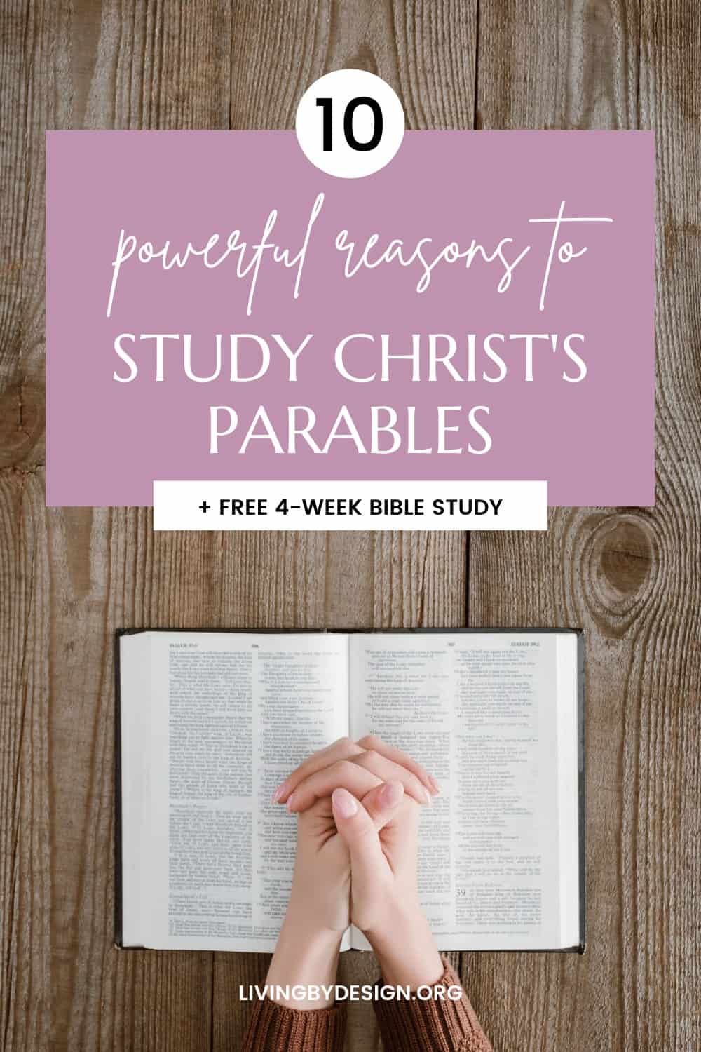 10 Powerful Reasons to Study the Parables + Free Bible Study