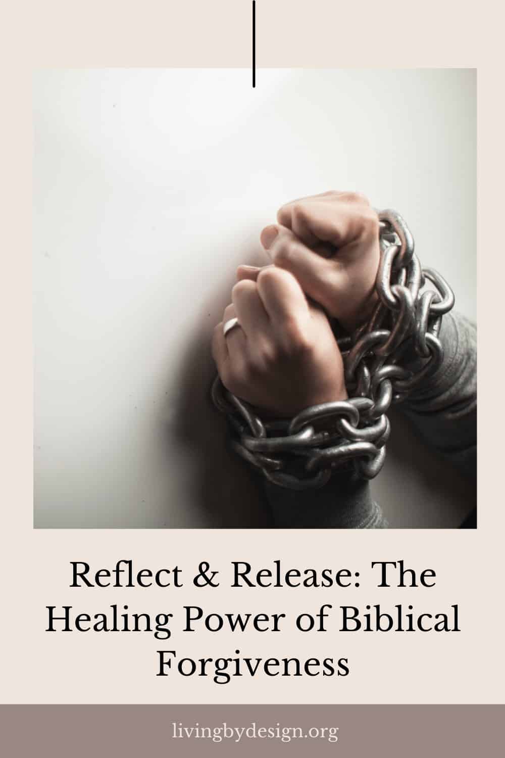 Reflect and Release: The Healing Power of Biblical Forgiveness
