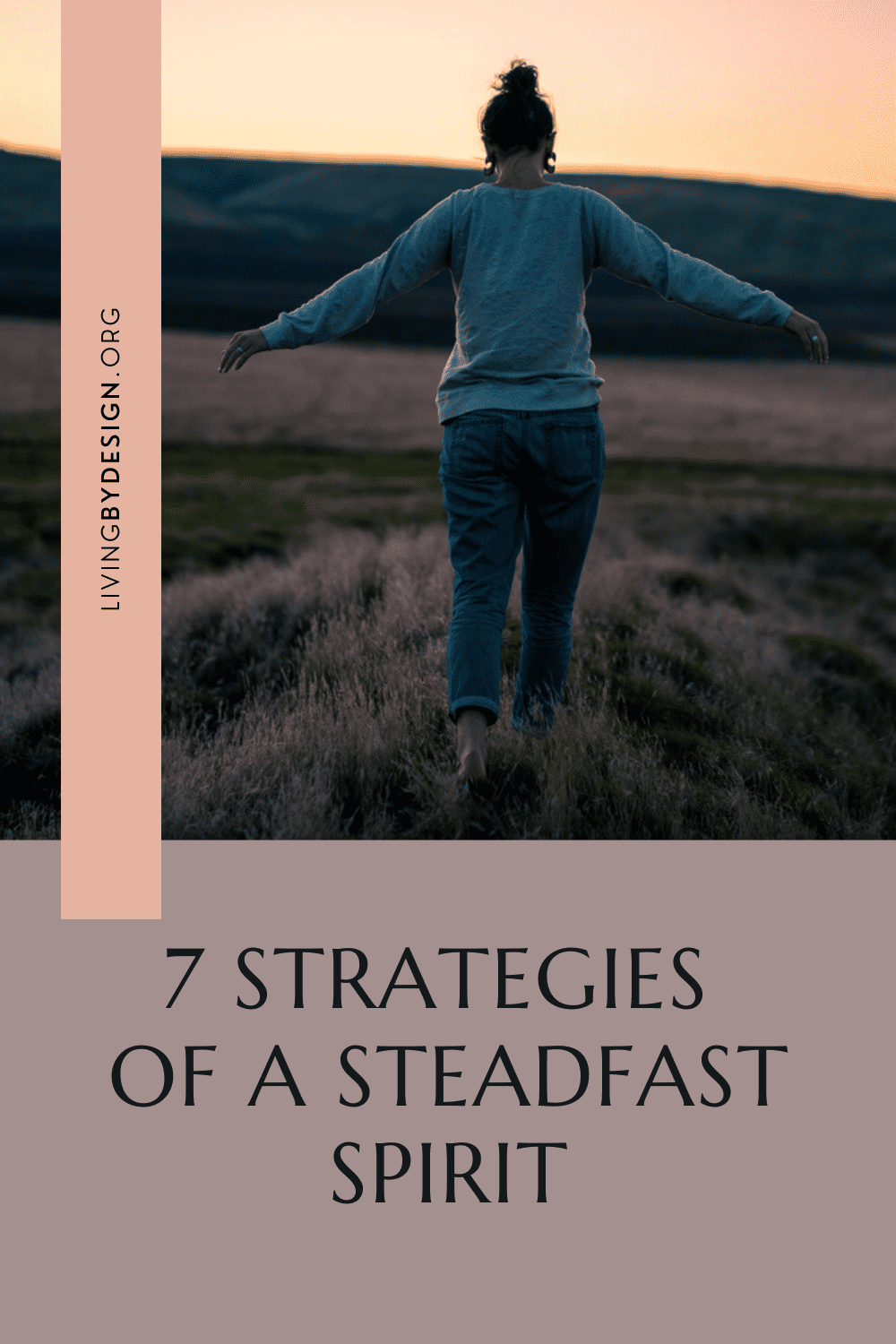 7 Strategies of a Steadfast Spirit