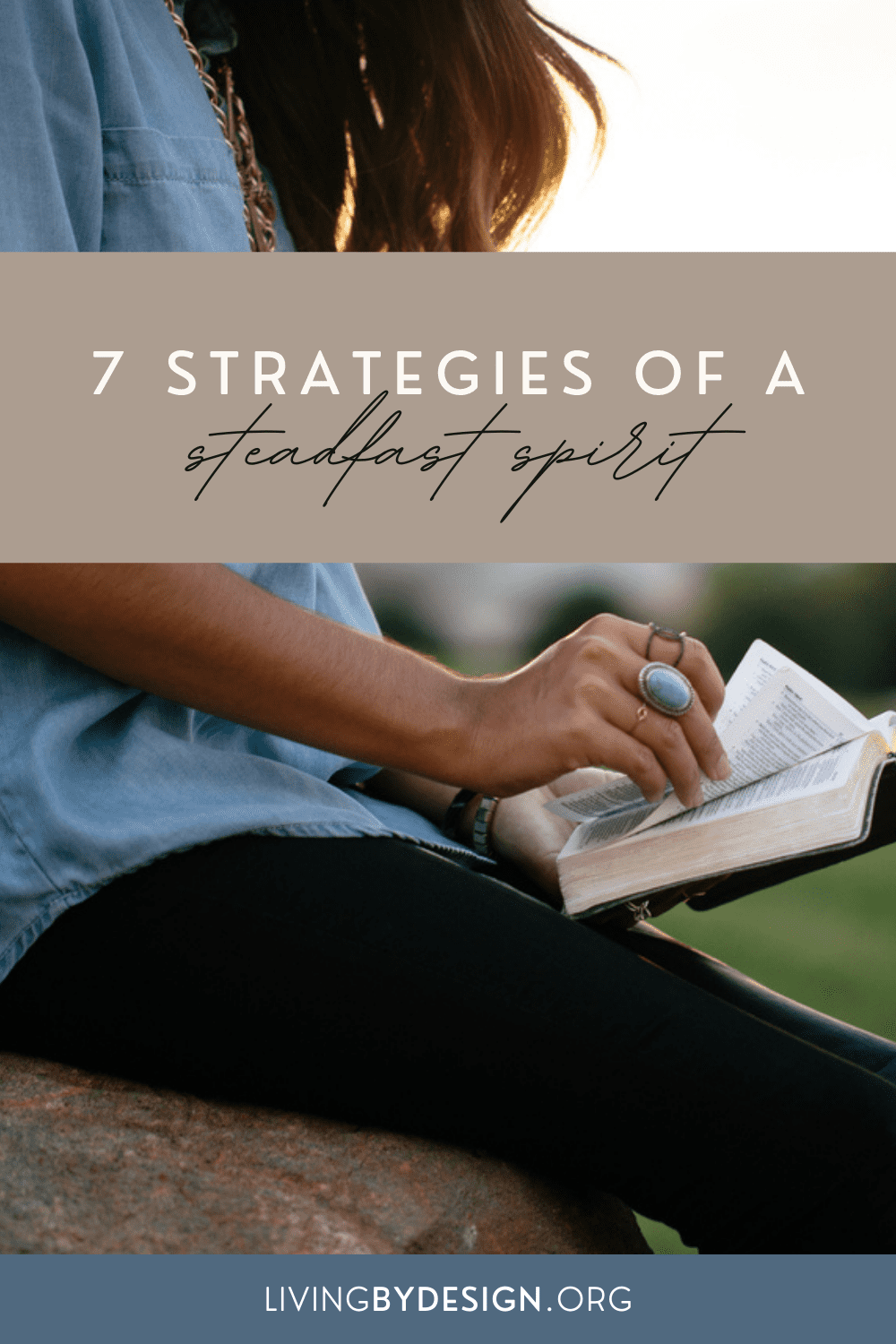 7 Strategies of a Steadfast Spirit