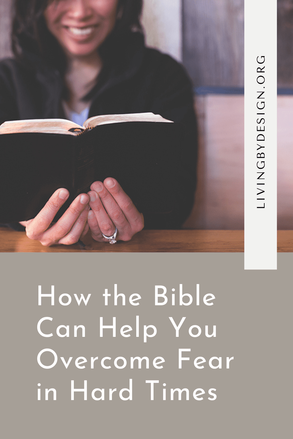 How the Bible Can Help You Overcome Fear in Hard Times