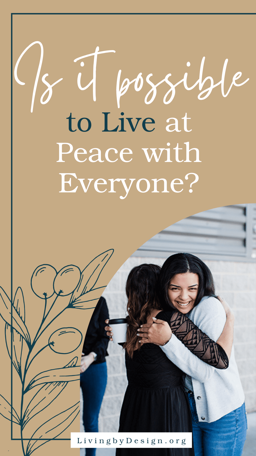 Is it Possible to Live at Peace with Everyone?