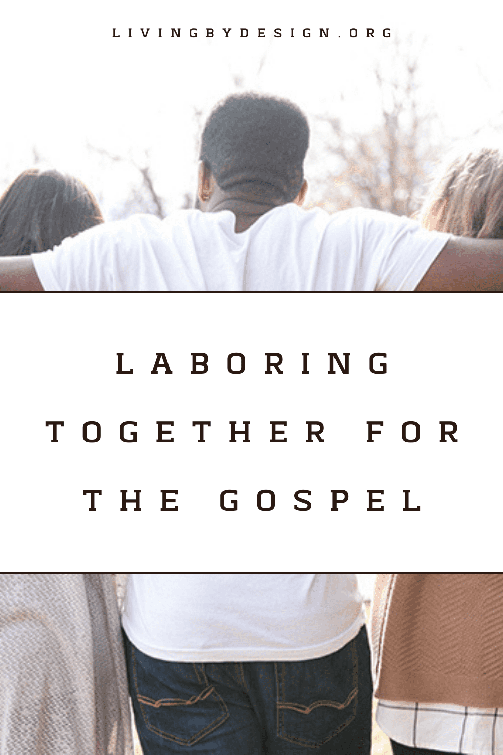 Laboring Together for the Gospel