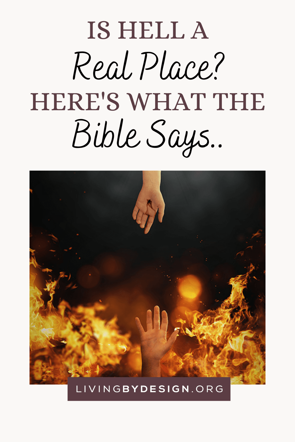 Is Hell a Real Place? Here’s What the Bible Says…