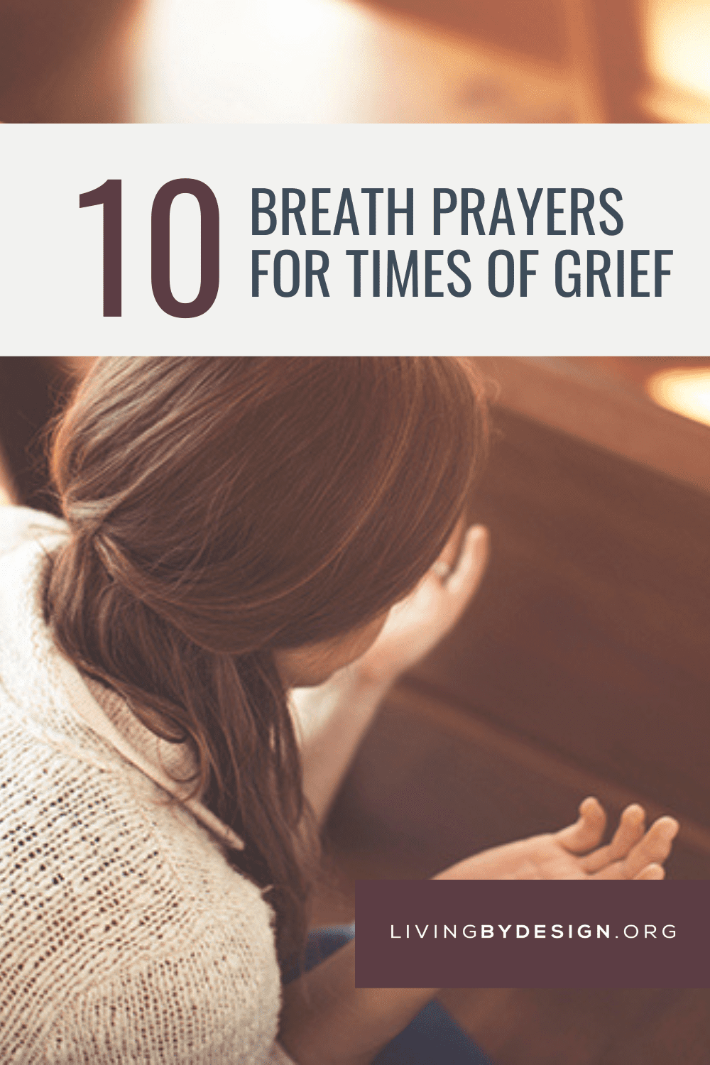 An Invitation to Lament: 10 Breath Prayers for Times of Grief