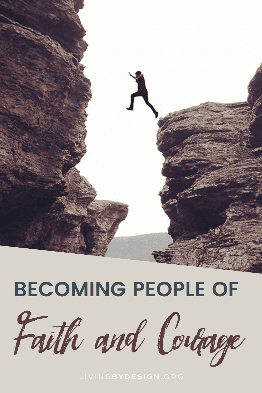 Becoming People of Faith and Courage