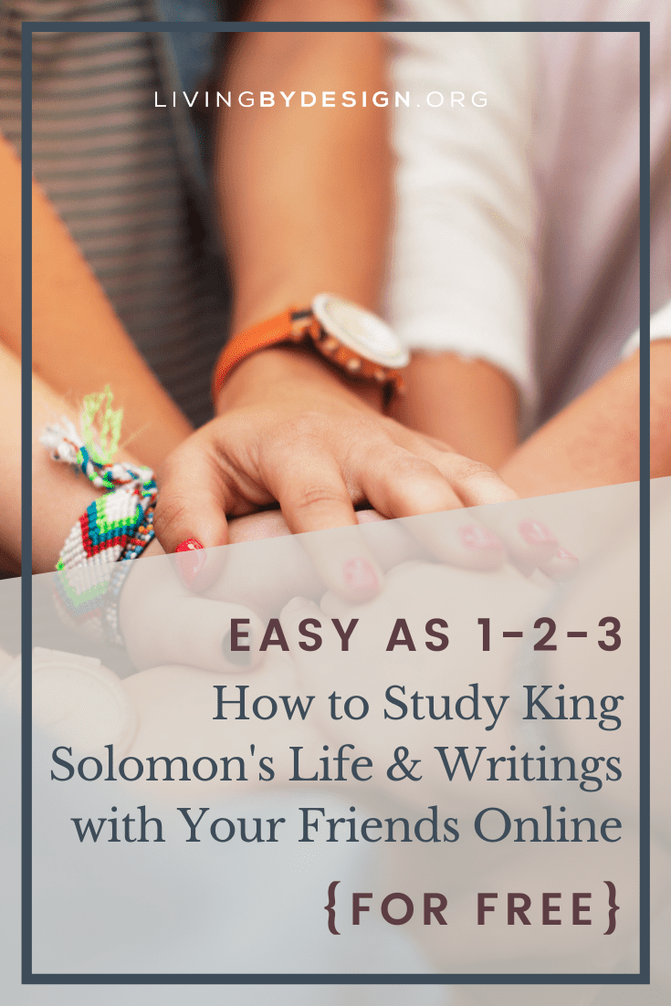 Study King Solomon's Life and Writings with Your Friends Online