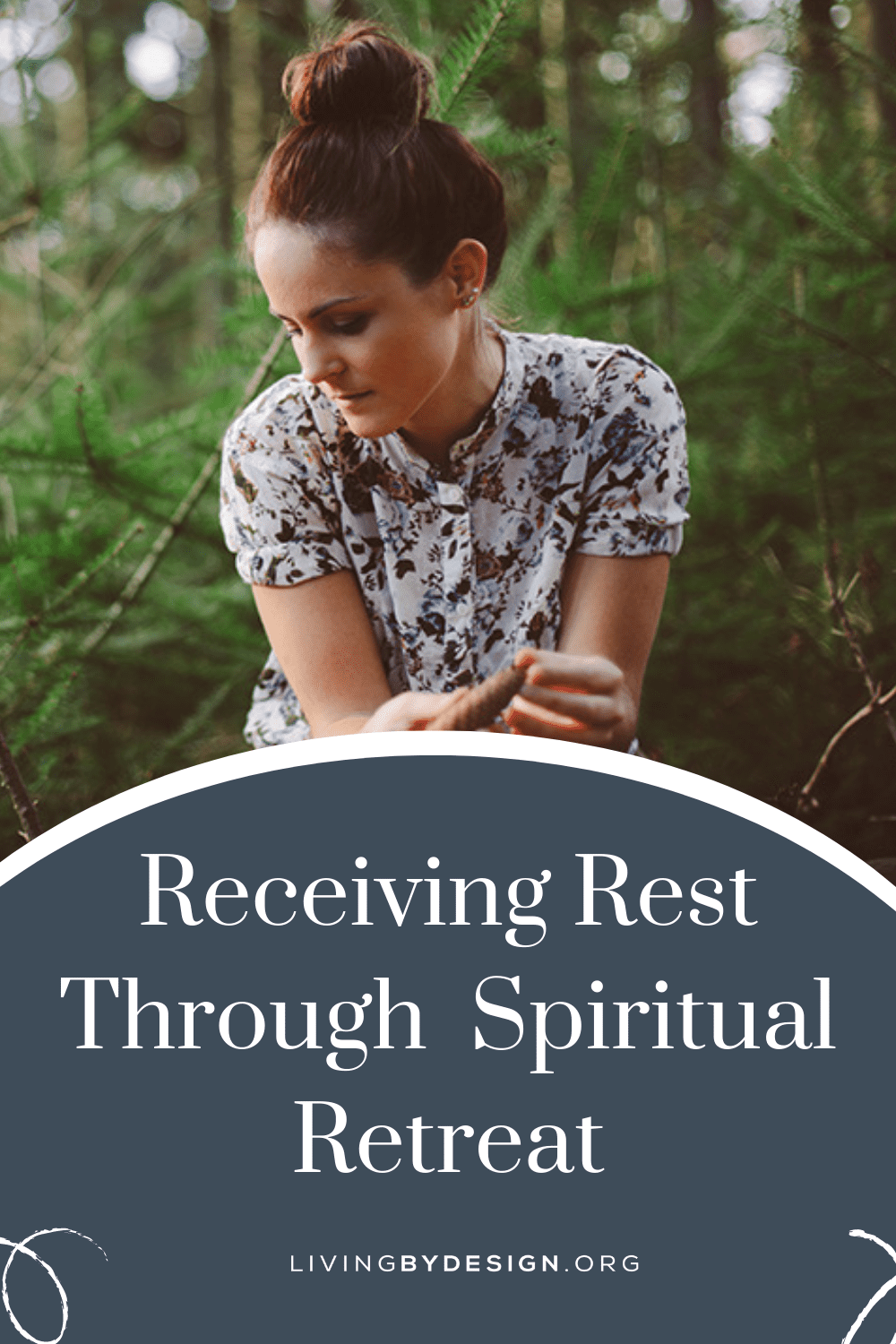 Receiving Rest Through Spiritual Retreat