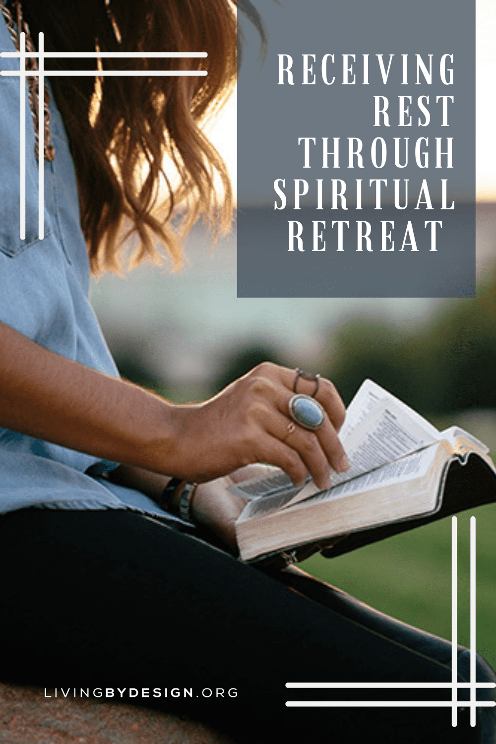 Receiving Rest Through Spiritual Retreat