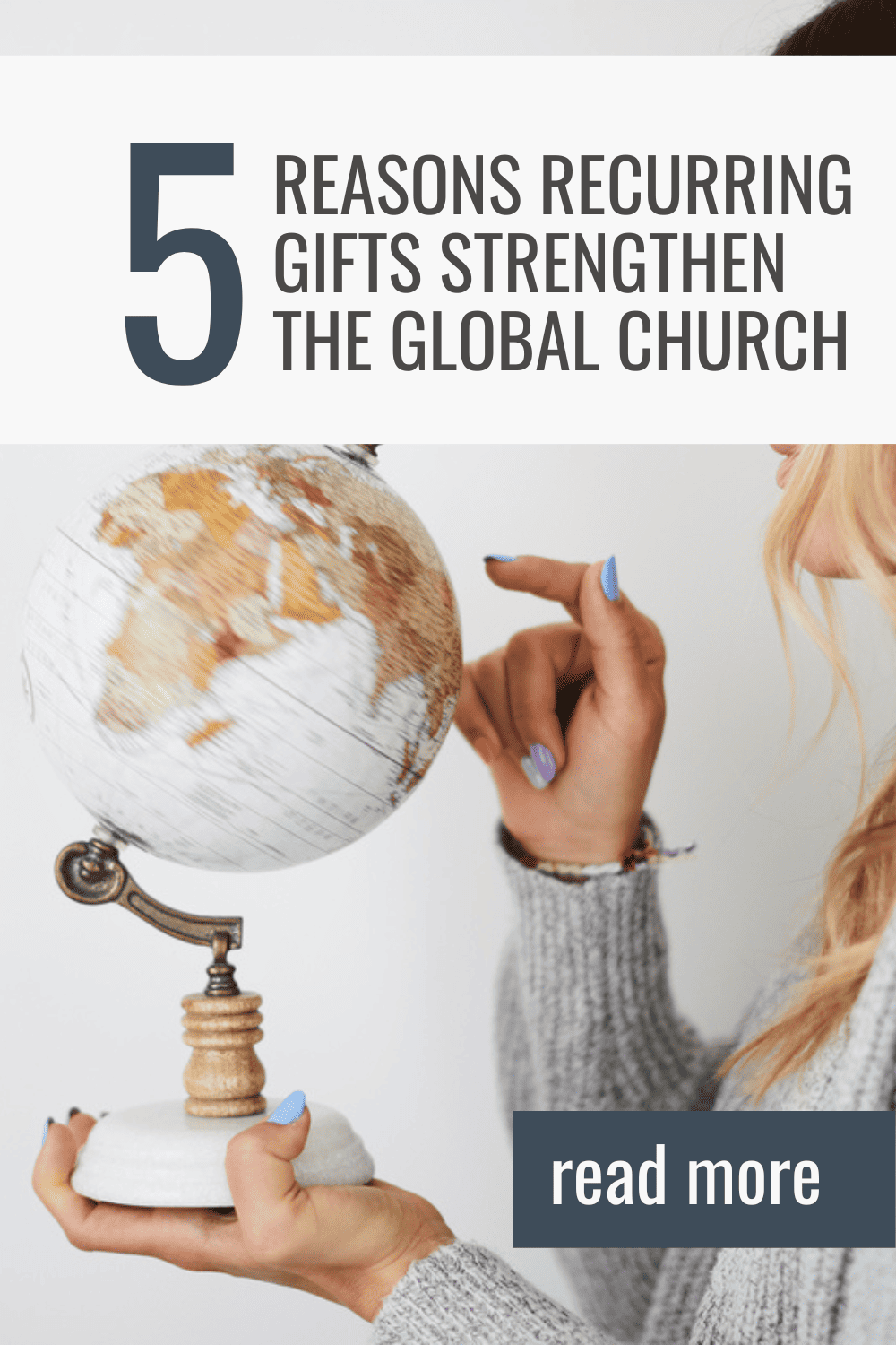 5 Reasons Recurring Gifts Strengthen the Global Church