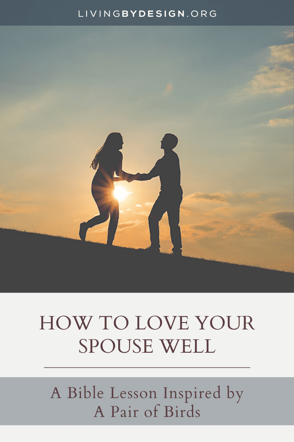 How to Love Your Spouse: Learn From the Birds & the Bible