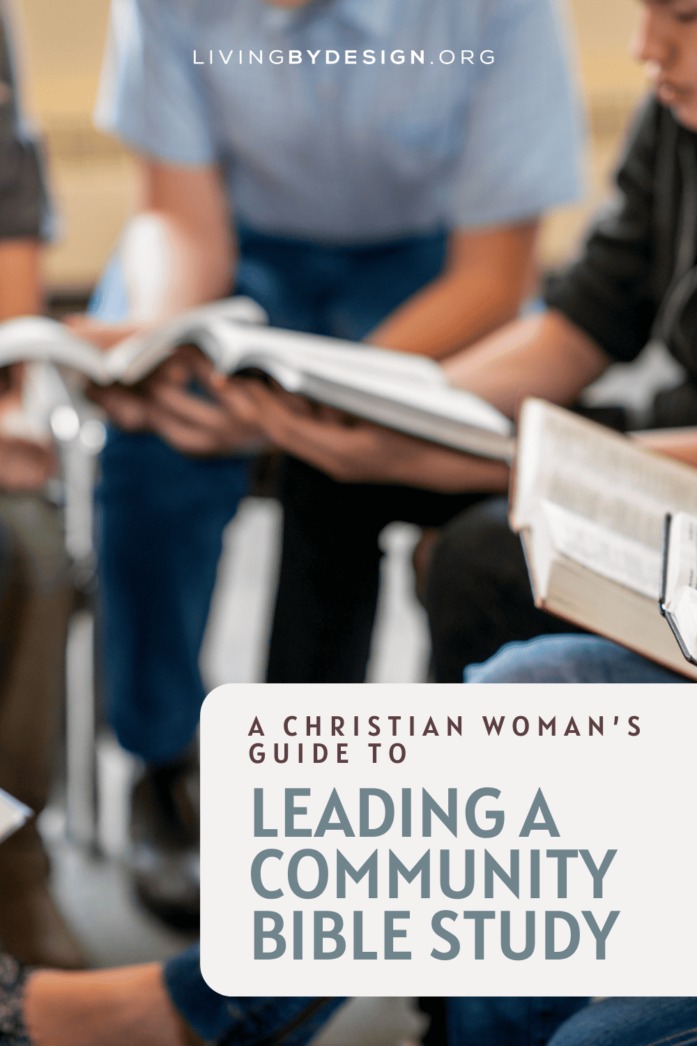 A Christian Woman's Guide to Leading a Community Bible Study