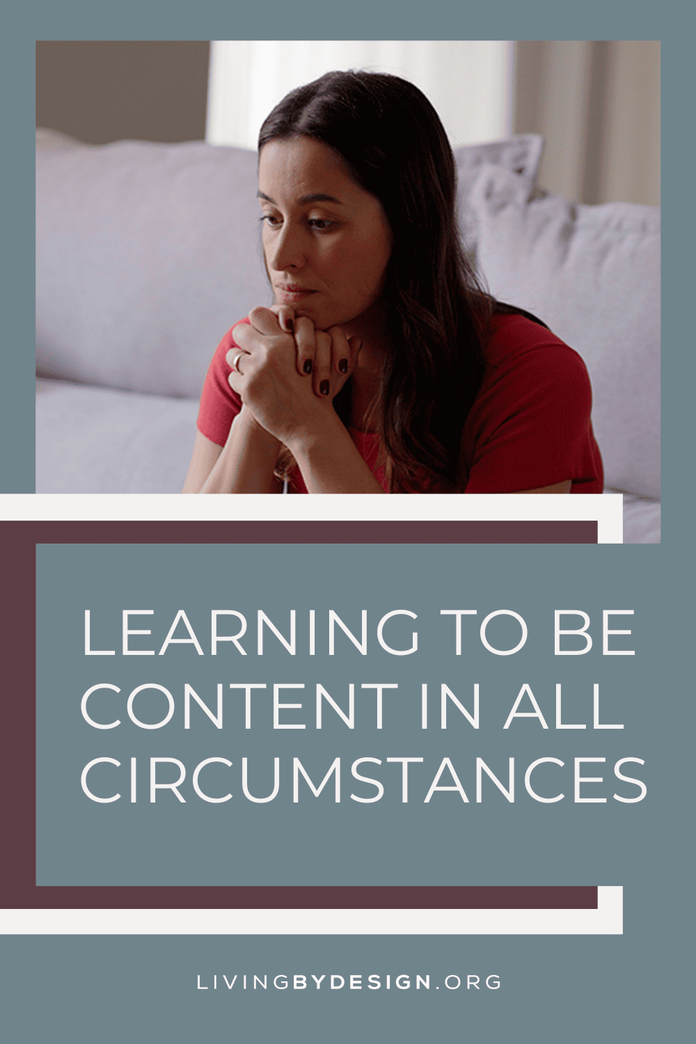 Learning Contentment in All Circumstances