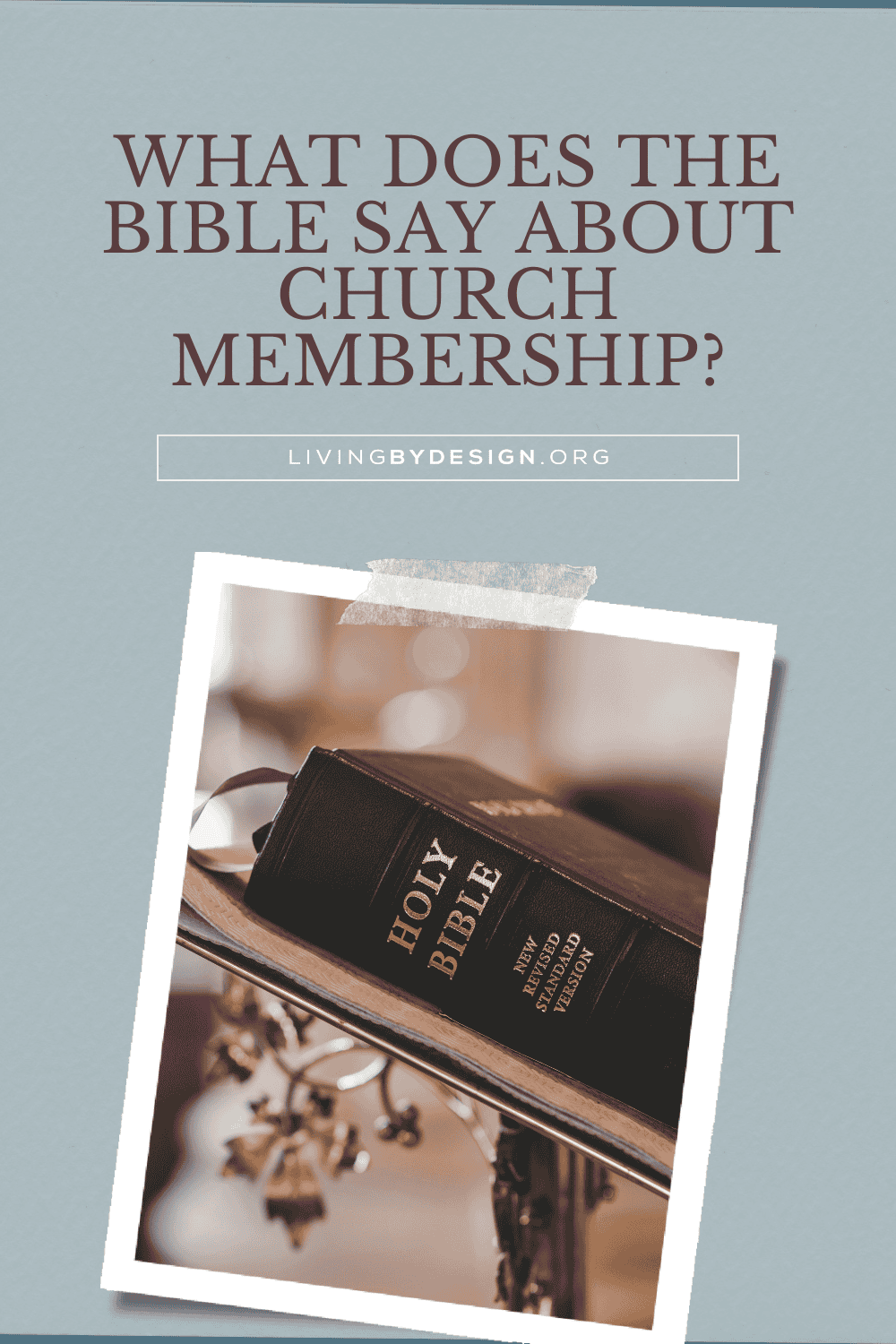 What Does the Bible Say About Church Membership?