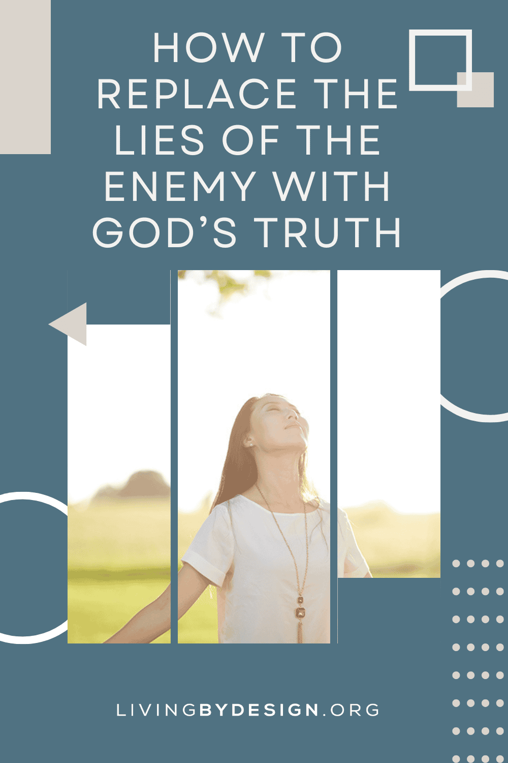 How to Replace the Lies of the Enemy With God’s Truth