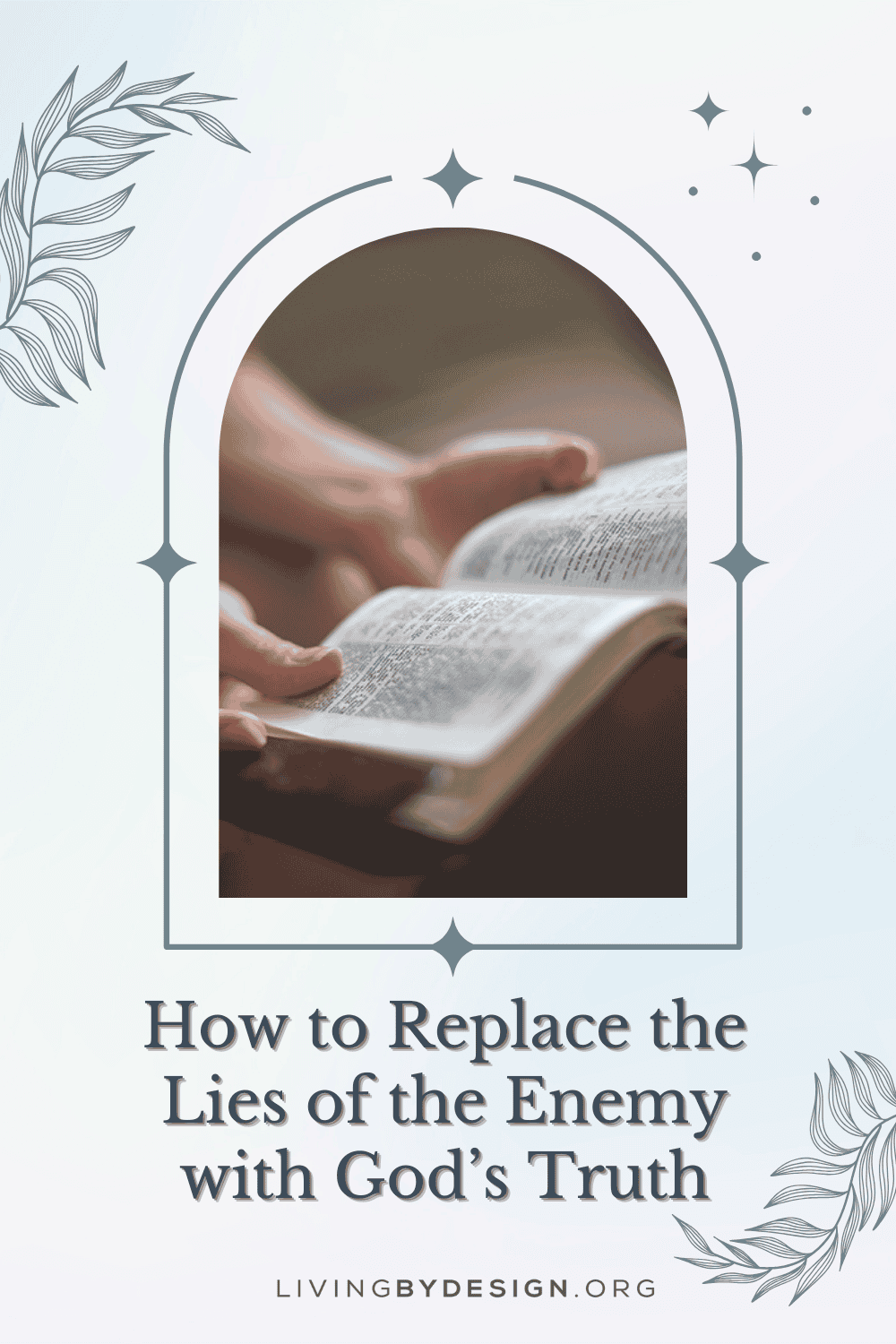 How to Replace the Lies of the Enemy With God’s Truth