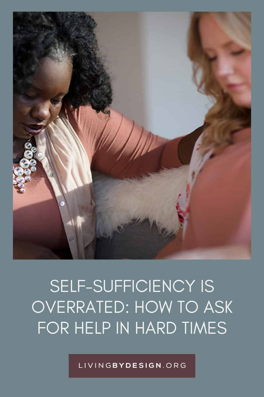 How to Ask for Help When Life Falls Apart & the Burden is Heavy
