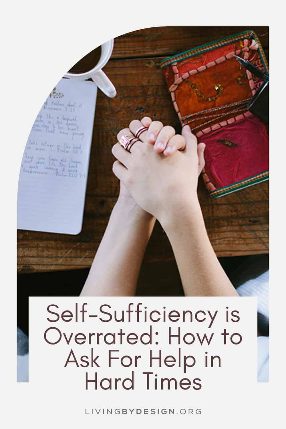How to Ask for Help When Life Falls Apart & the Burden is Heavy