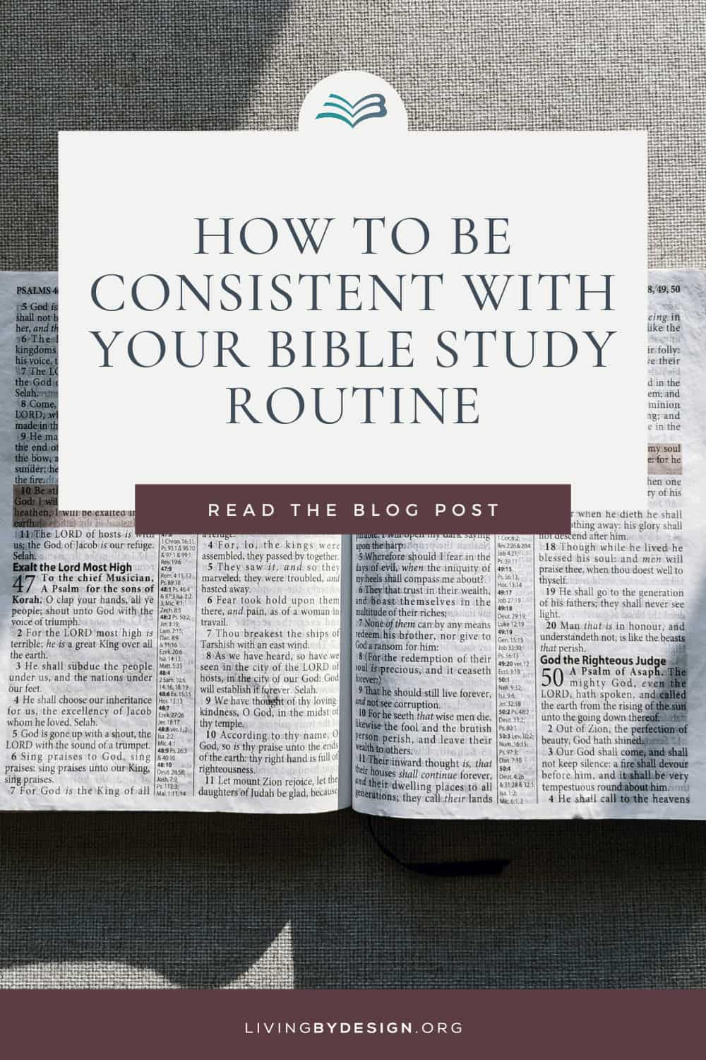 How to Keep a Consistent Bible Study Routine