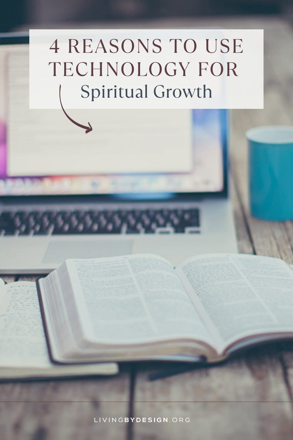4 Reasons to Use Technology for Spiritual Growth