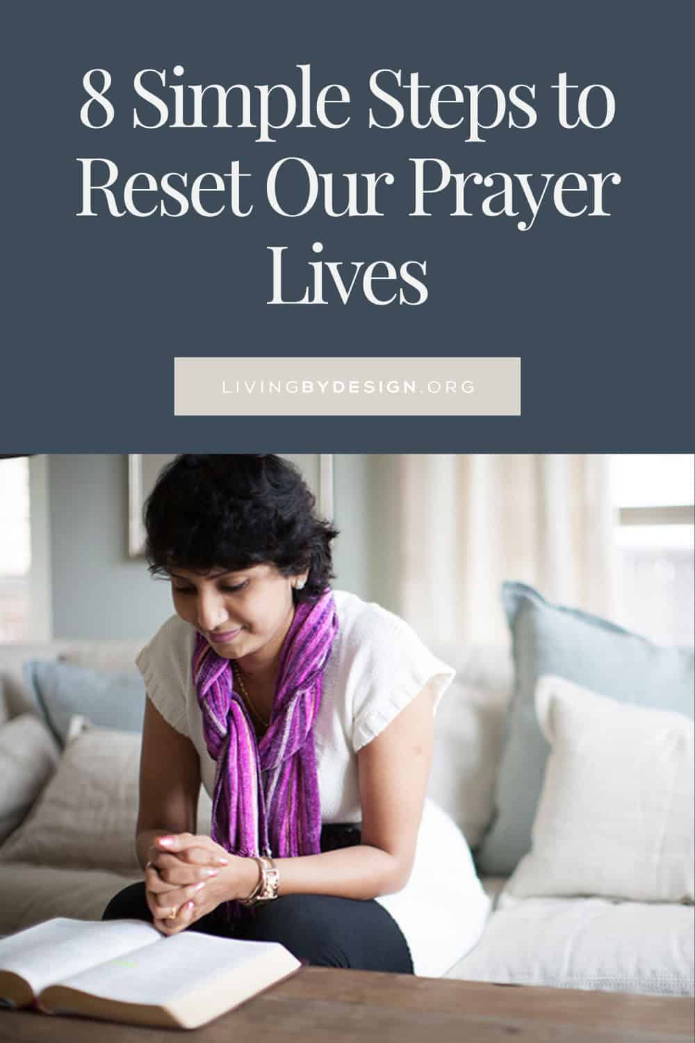 8 Simple Steps to Reset Your Prayer Life