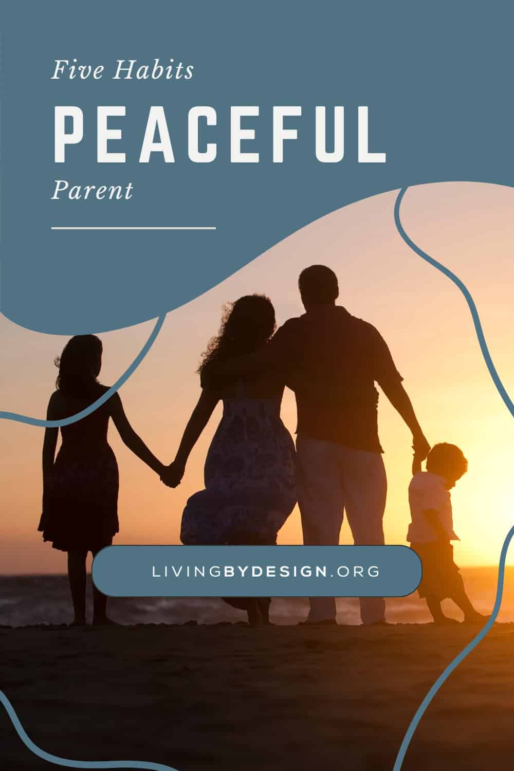 5 Habits of a Peaceful Parent