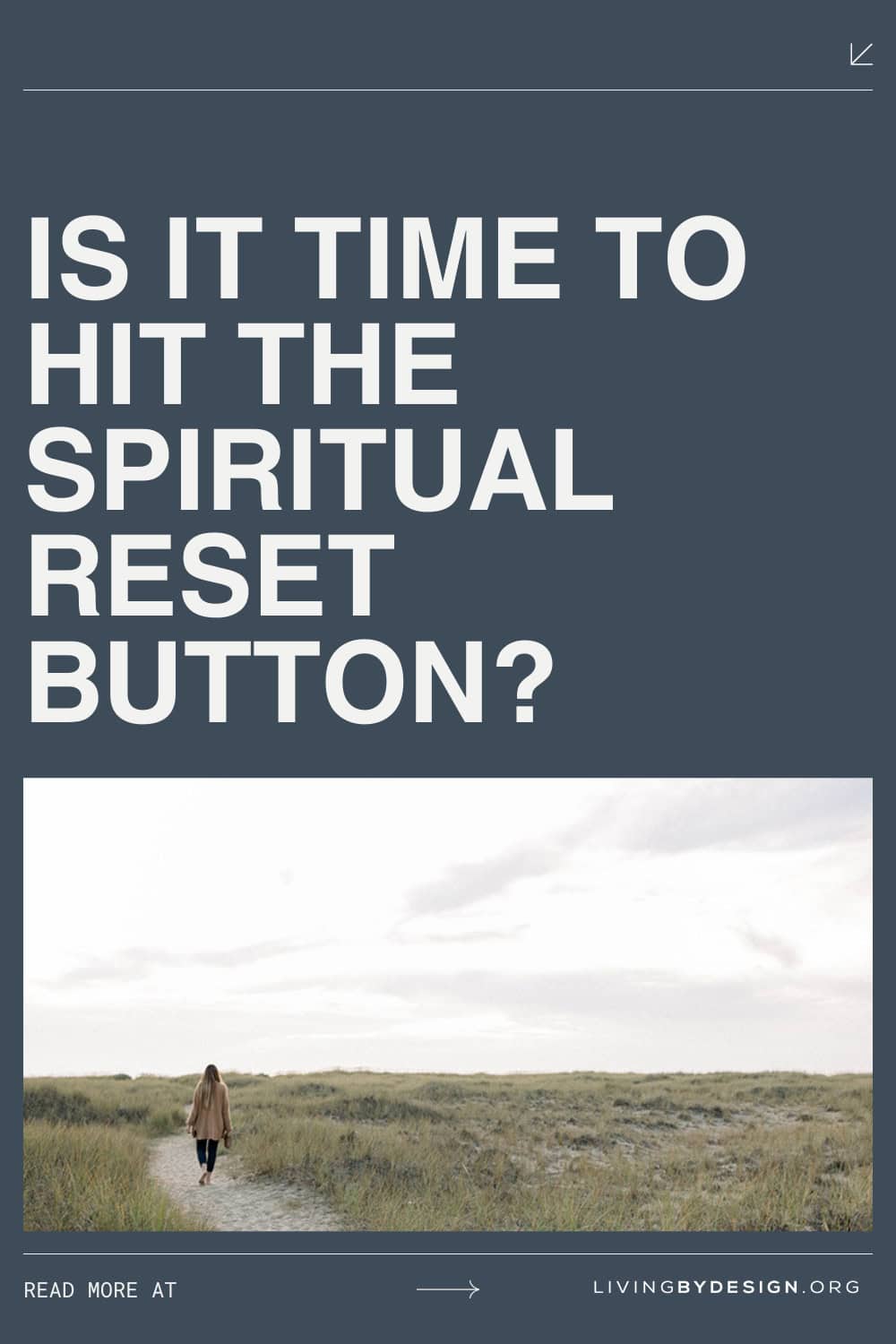 Is it Time to Hit the Spiritual Reset Button?