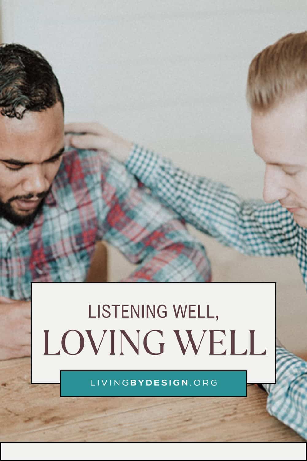 Listening Well, Loving Well | 5 Biblical Steps