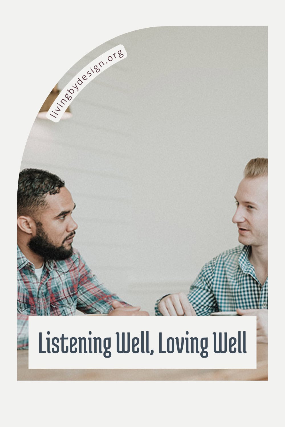Listening Well, Loving Well | 5 Biblical Steps