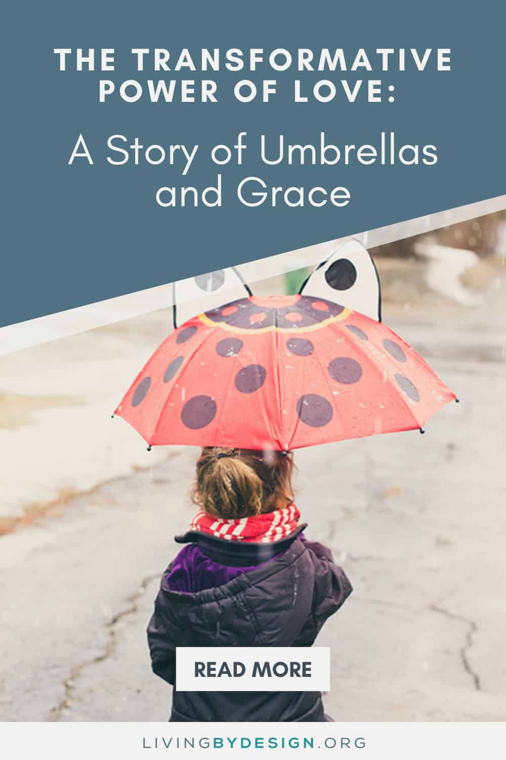 The Transformative Power of Love: A Story of Umbrellas and Grace