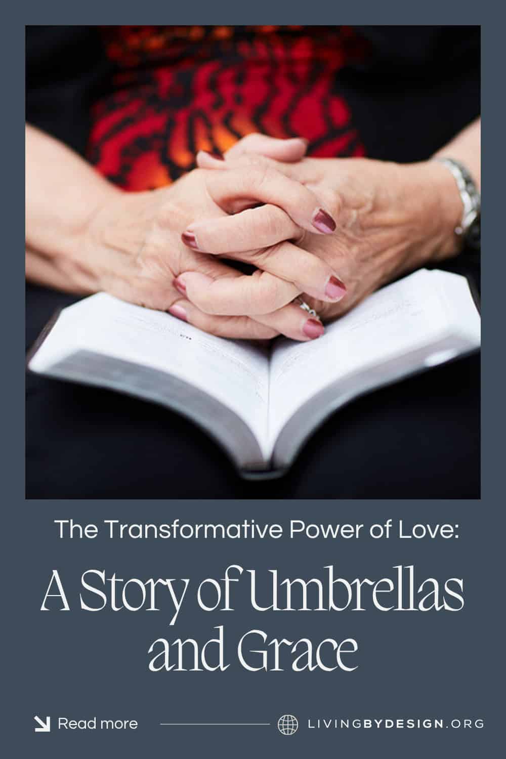 The Transformative Power of Love: A Story of Umbrellas and Grace