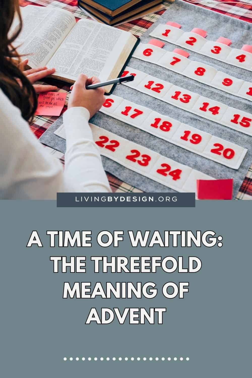 A Time of Waiting: The Threefold Meaning of Advent